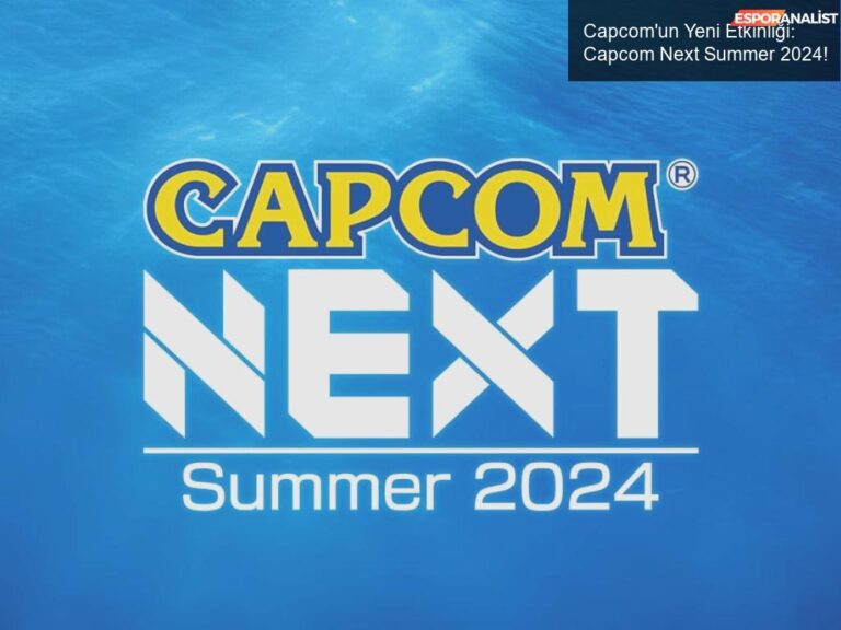 Capcom'un Yeni Etkinliği: Capcom Next Summer 2024! | Espor Analist