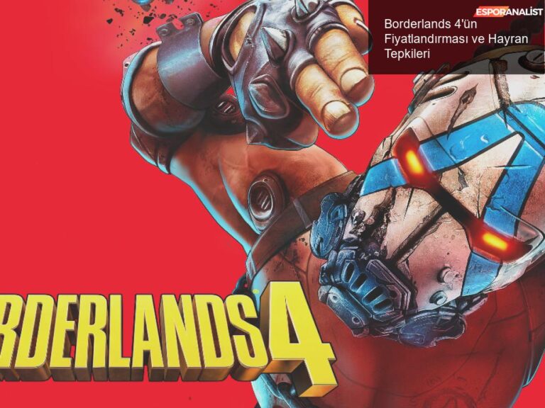 Borderlands 4'ün Fiyatlandırması ve Hayran Tepkileri | Espor Analist
