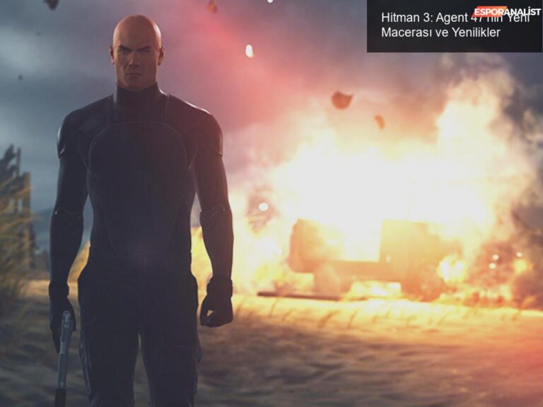 Hitman 3: Agent 47'nin Yeni Macerası ve Yenilikler | Espor Analist