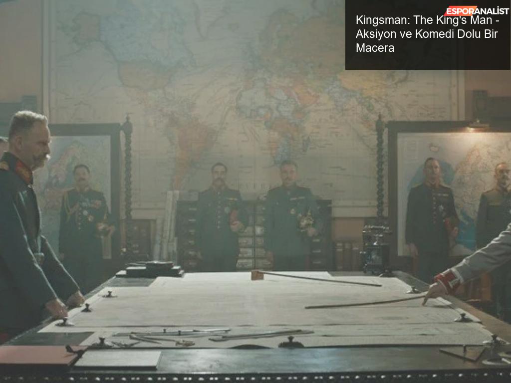 Kingsman: The King's Man - Aksiyon ve Komedi Dolu Bir Macera | Espor ...