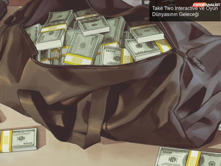 Take Two Interactive ve Oyun Dünyasının Geleceği | Espor Analist