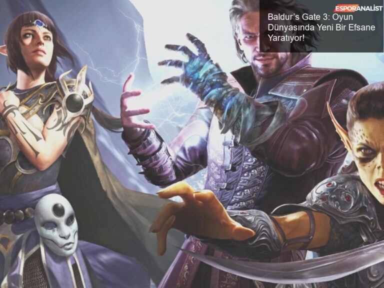 Baldur’s Gate 3: Oyun Dünyasında Yeni Bir Efsane Yaratıyor! | Espor Analist