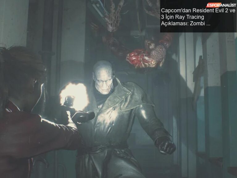 Capcom'dan Resident Evil 2 ve 3 İçin Ray Tracing Açıklaması: Zombi ...