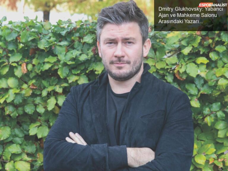 Dmitry Glukhovsky: Yabancı Ajan ve Mahkeme Salonu Arasındaki Yazarın ...