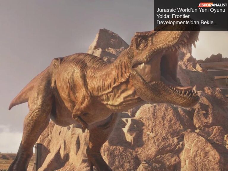Jurassic World'un Yeni Oyunu Yolda: Frontier Developments'dan ...