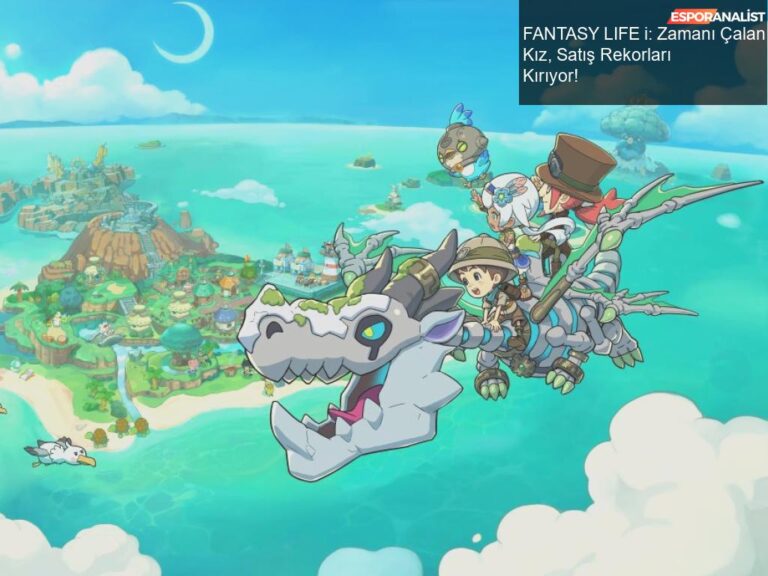 FANTASY LIFE i: Zamanı Çalan Kız, Satış Rekorları Kırıyor! | Espor Analist