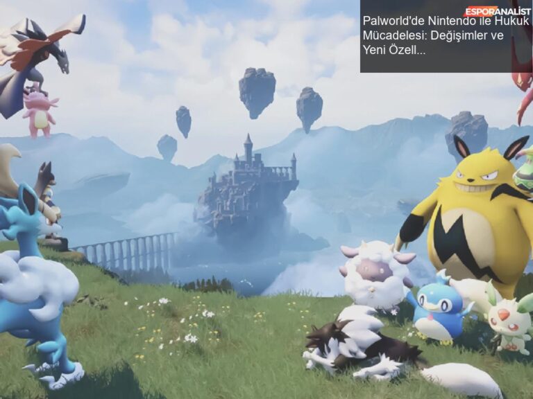 Palworld'de Nintendo ile Hukuk Mücadelesi: Değişimler ve Yeni ...